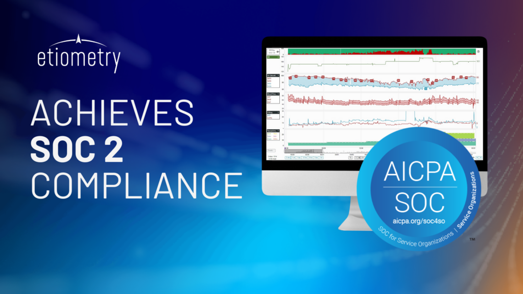 Etiometry Bolsters Data Security by Achieving SOC 2 Compliance - Etiometry